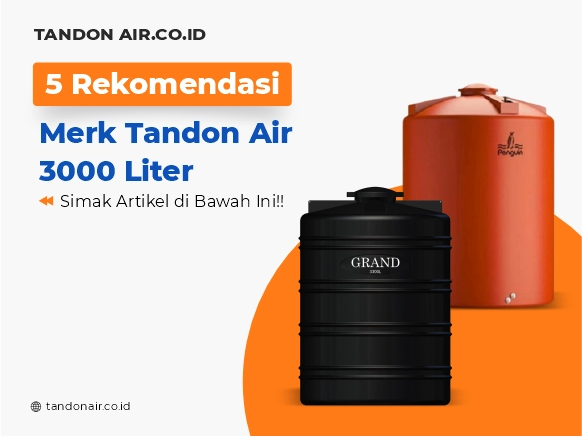 5 Rekomendasi Merk tandon Air 3000 Liter - Tandon Air