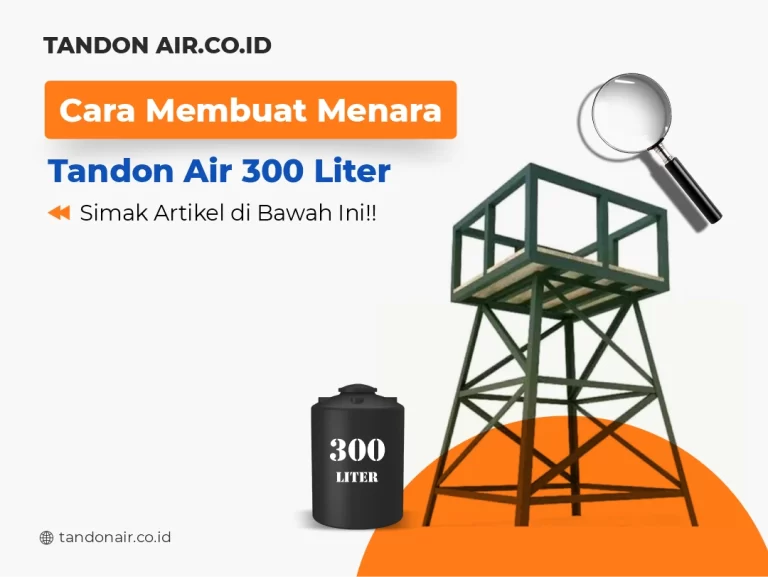 Cara Membuat Menara Tandon Air 300 Liter - Tandon Air