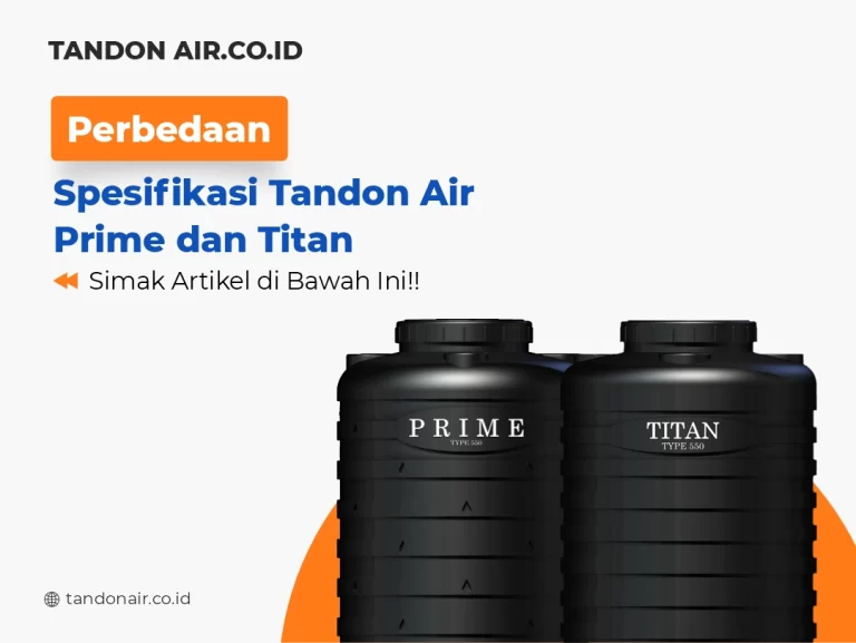 Perbedaan Spesifikasi Tandon Air Prime dan Titan - Tandon Air