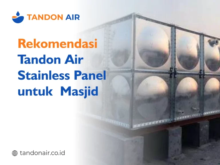 Rekomendasi Tandon Air Stainless Panel untuk Masjid - Tandon Air