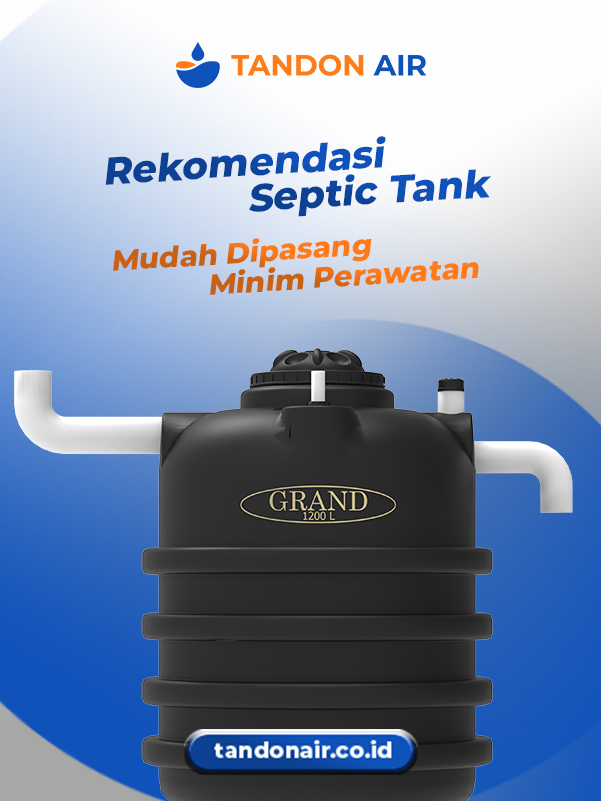 Tips Pasang Septic Tank dengan Benar untuk Hasil Maksimal - Tandon Air