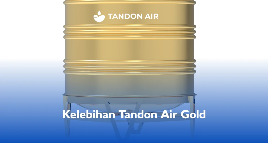 Cara Perawatan Tandon Stainless Gold agar Tetap Mengkilap - Tandon Air
