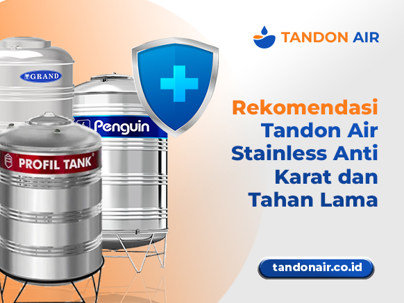 Tandon Stainless Anti Karat dan Tahan Lama untuk Rumah Modern - Tandon Air