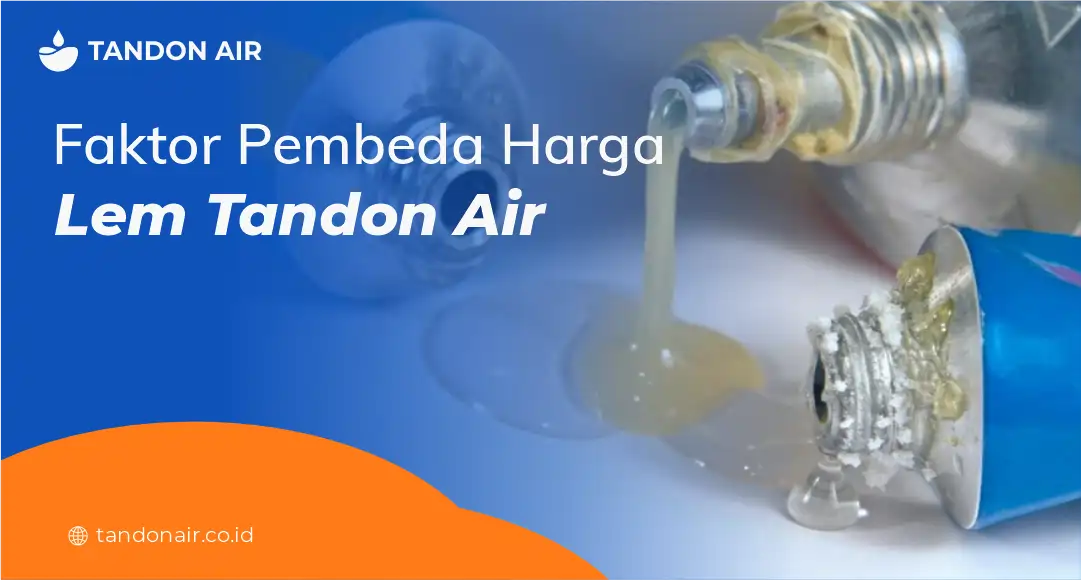 Harga Lem Tandon Air untuk Perbaikan Cepat dan Permanen - Tandon Air