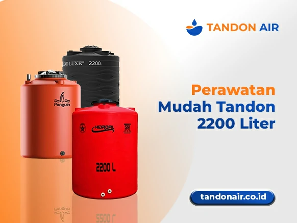 Harga Tandon Air 2200 Liter untuk Kebutuhan Air Besar - Tandon Air