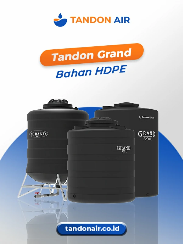 Tandon Grand Berkualitas Tinggi dengan Garansi Pabrik Resmi - Tandon Air