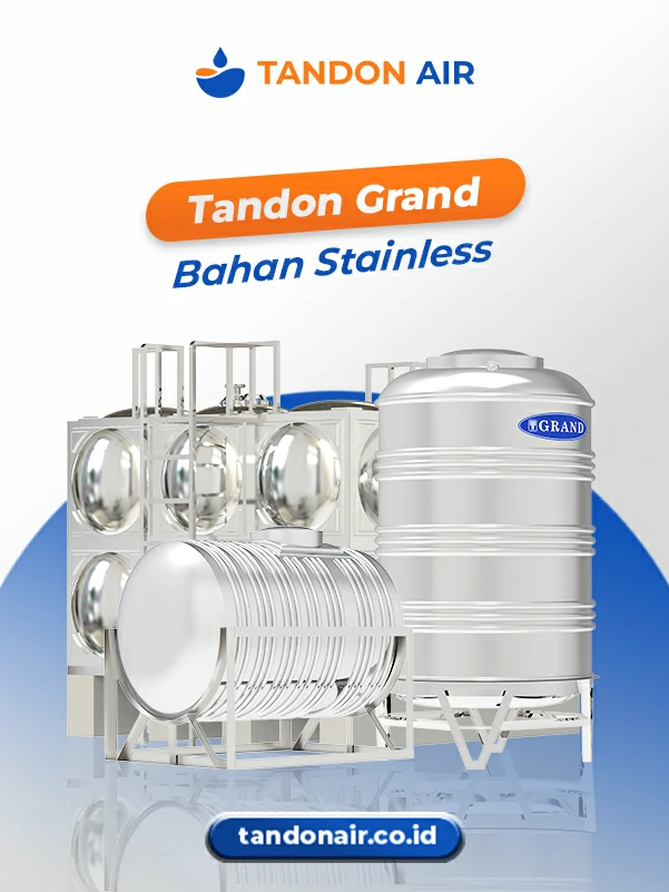 Tandon Grand Berkualitas Tinggi dengan Garansi Pabrik Resmi - Tandon Air