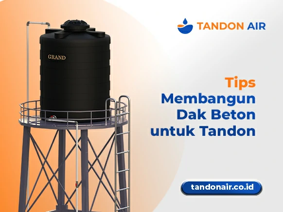 Tebal Dak Beton untuk Tandon Air yang Aman dan Kokoh - Tandon Air