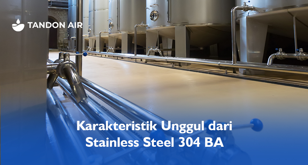 Lapisan Dalam Tandon Stainless 304 BA yang Higienis - Tandon Air