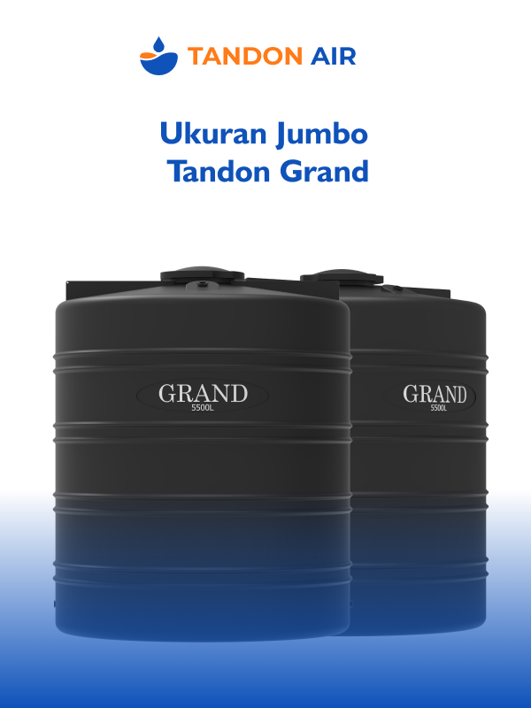Tandon Roto Moulding Grand Ukuran Jumbo untuk Kebutuhan Besar - Tandon Air