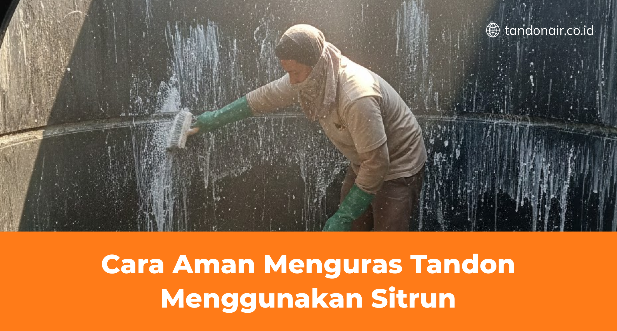 Cara Aman Menguras Tandon Menggunakan Sitrun - Tandon Air