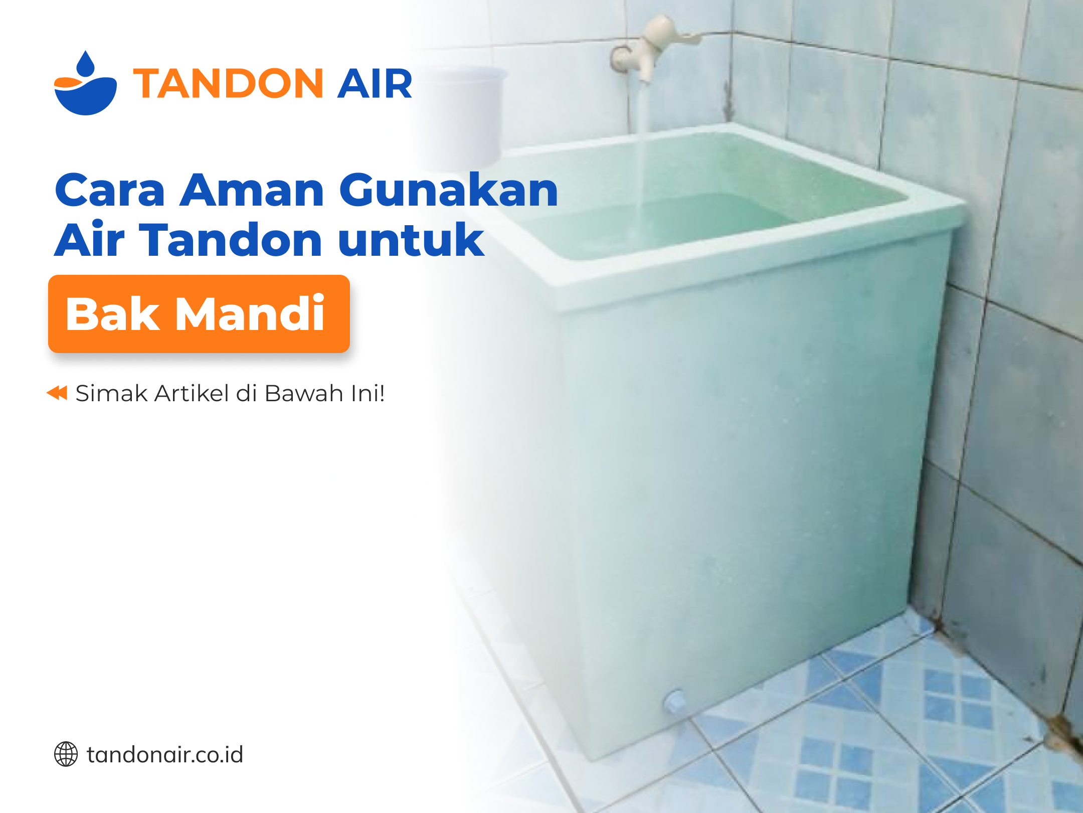Cara Aman Gunakan Air Tandon untuk Bak Mandi - Tandon Air