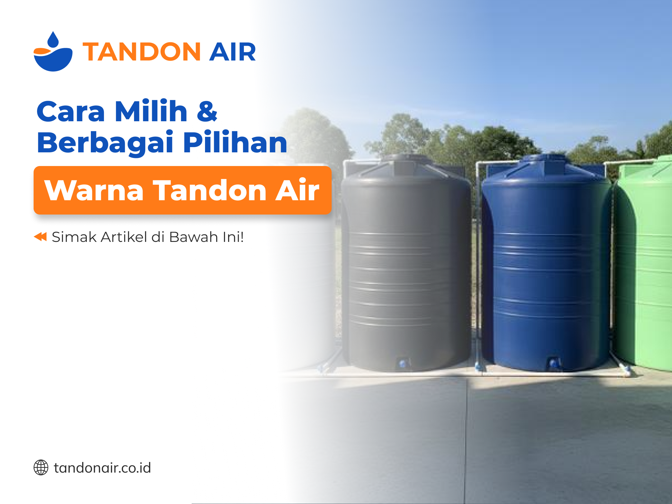 Cara Milih & Berbagai Pilihan Warna Tandon Air - Tandon Air